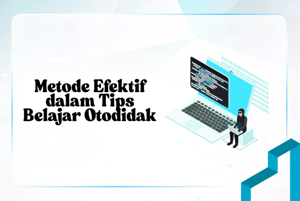 Belajar Otodidak: Panduan Lengkap untuk Semua Usia